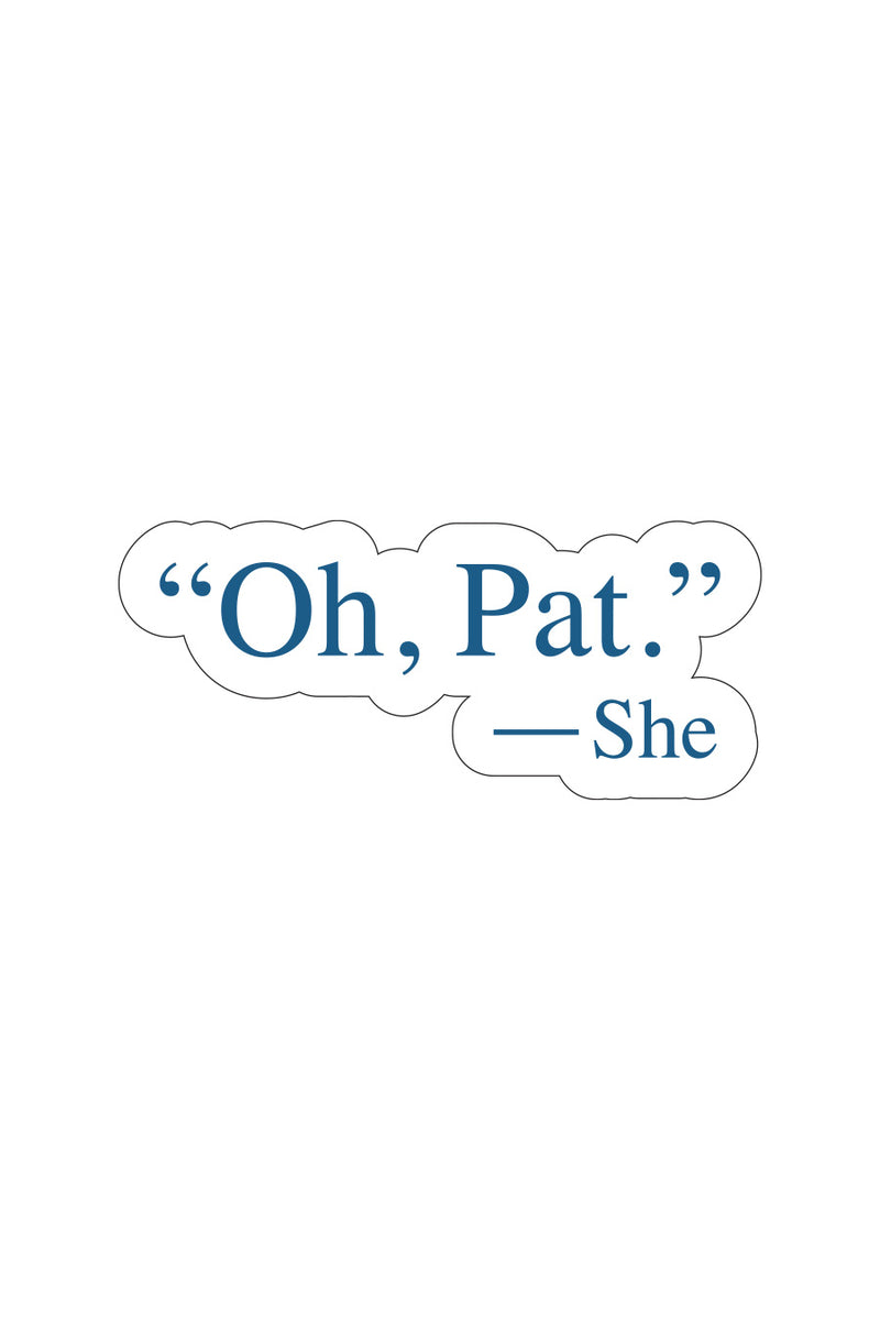 Oh Pat Sticker – The Kappa Collection